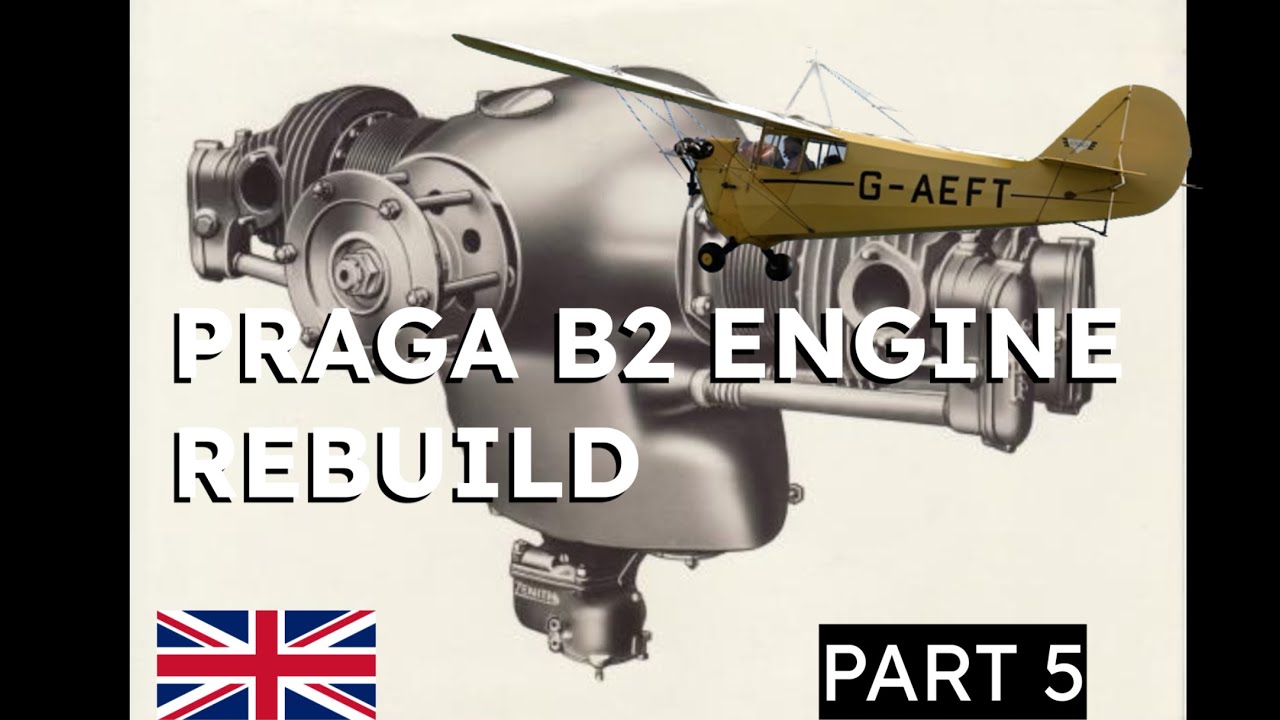 Praga B2 Engine Rebuild - Part 5 - YouTube
