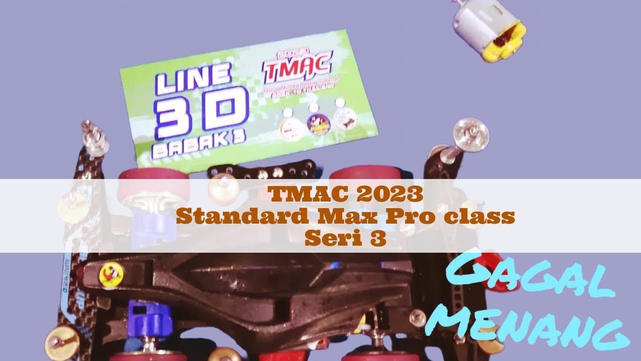 TMAC 2023 : Standard Max Pro class Seri 3, sedihnya Tamiya klontang ...
