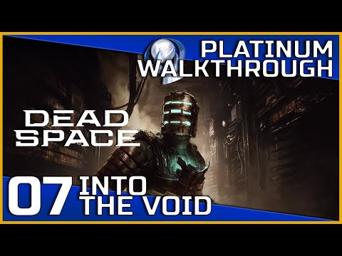Dead Space Remake Full Platinum Walkthrough - 07 - Into the Void - YouTube
