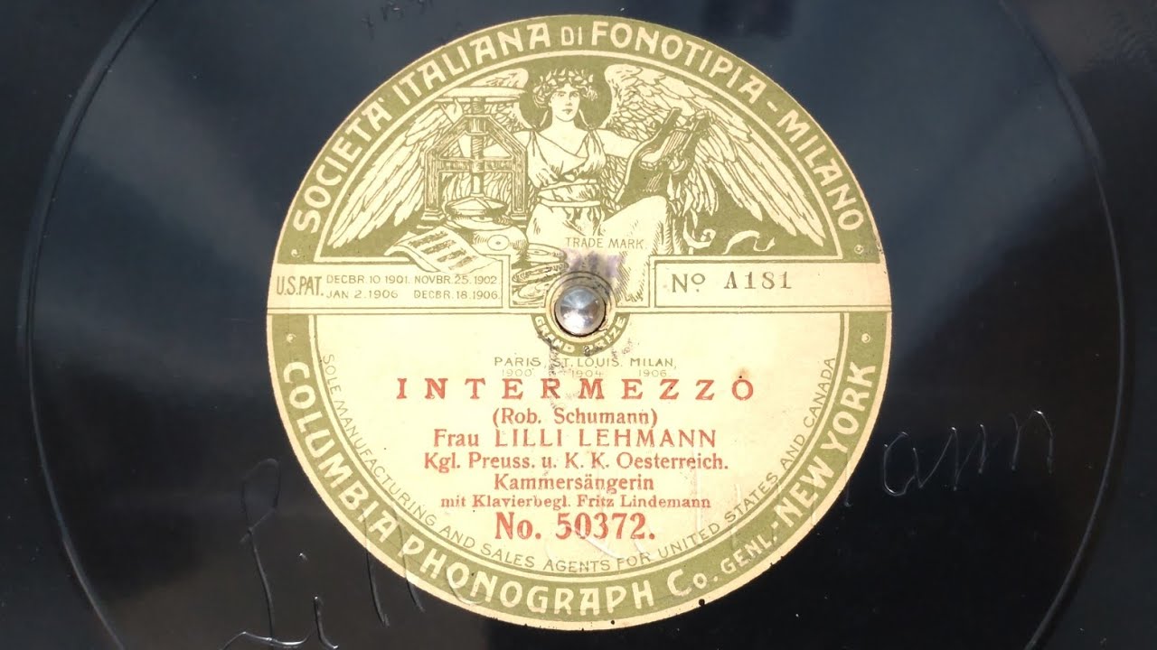 Schumann: Liederkreis, Op.39 No.2: Intermezzo Lilli Lehmann（1907年） SL ...