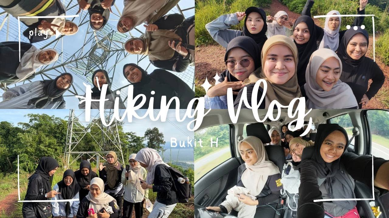 Hiking Bukit H , Sungai Petani Vlog!! - YouTube