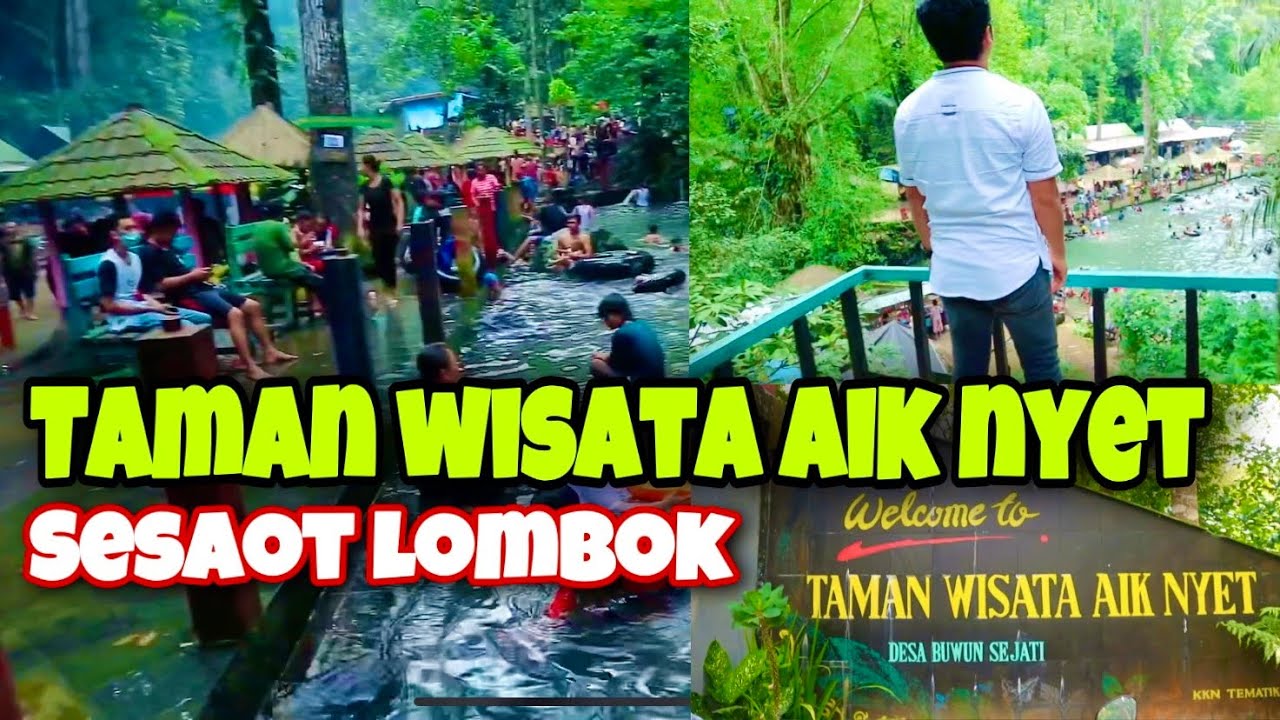 TAMAN WISATA AIK NYET SESAOT LOMBOK BARAT~FaNa Vlogs - YouTube