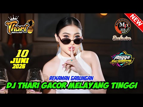 DJ THARI 10 JUNI 2026 FULL BASS || MP CLUB PEKANBARU #djviral
