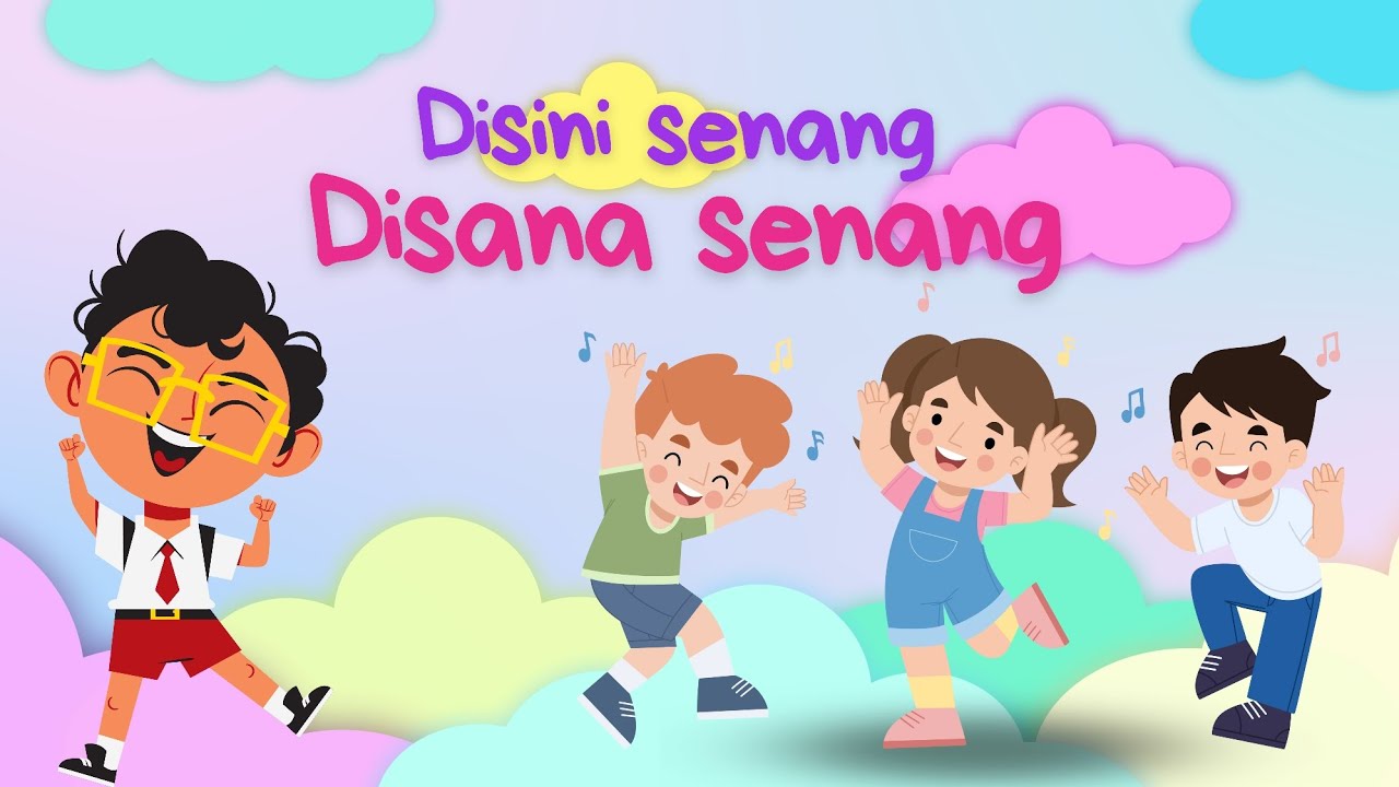 Lagu Anak - Disini Senang Disana Senang - YouTube