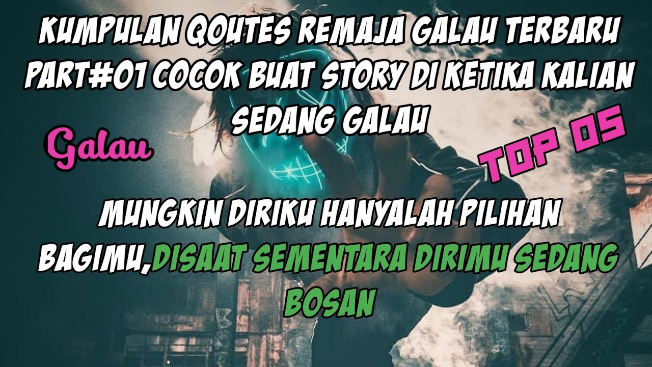Kumpulan Qoutes Remaja Galau Terbaru Part#01 Cocok Buat Story Di Ketika ...
