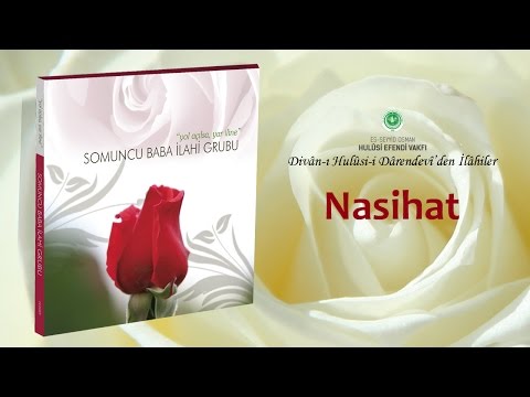 Somuncu Baba İlahi Grubu - Nasihat
