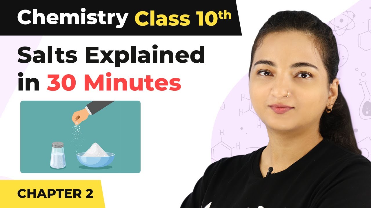 Class 10 Chemistry Chapter 2 | Salts Explained in 30 Minutes - Acids ...