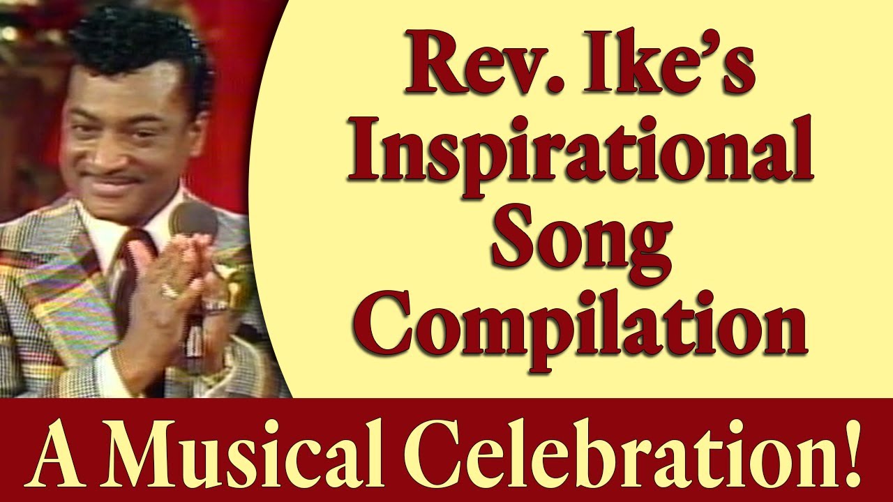 Rev. Ike's Inspirational Gospel Song Compilation - A Musical "Joy of ...