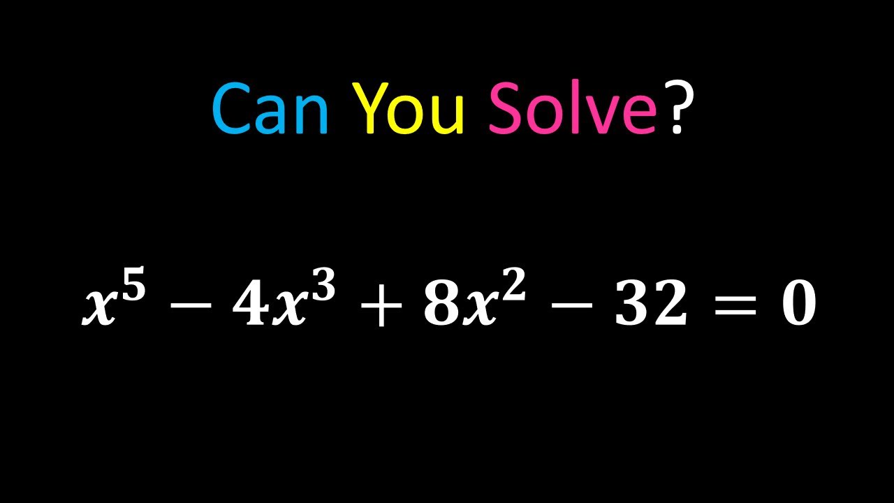 Solving A Nice Higher Degree Equation X 5 4x 3 8x 2 32 0 Math YouTube solving-a-nice-higher-degree-equation-x-5-4x-3-8x-2-32-0-math-youtube