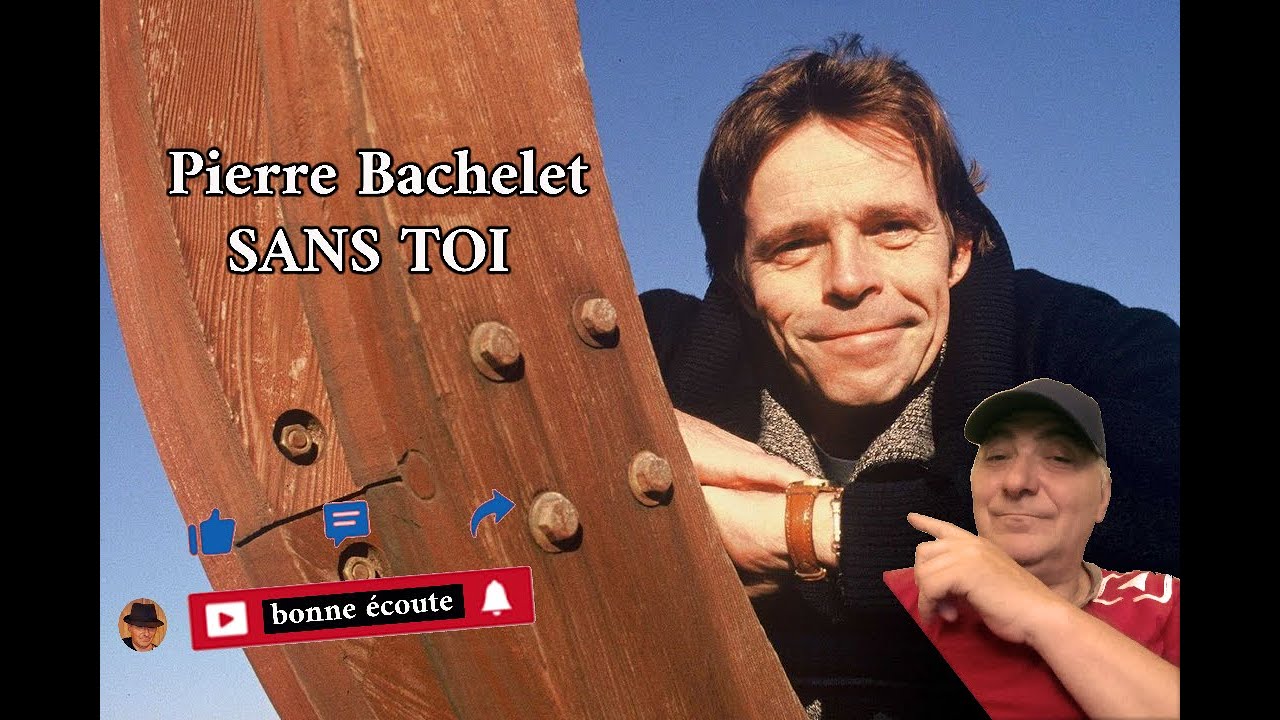 Pierre Bachelet - Sans toi - YouTube