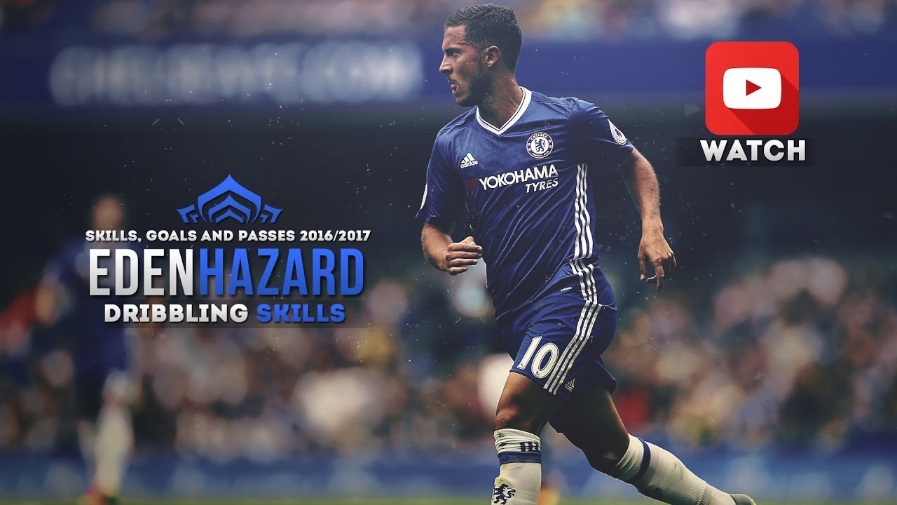 Eden Hazard Dribbling Skills & Amazing Skills And Goals Skills Show HD ...
