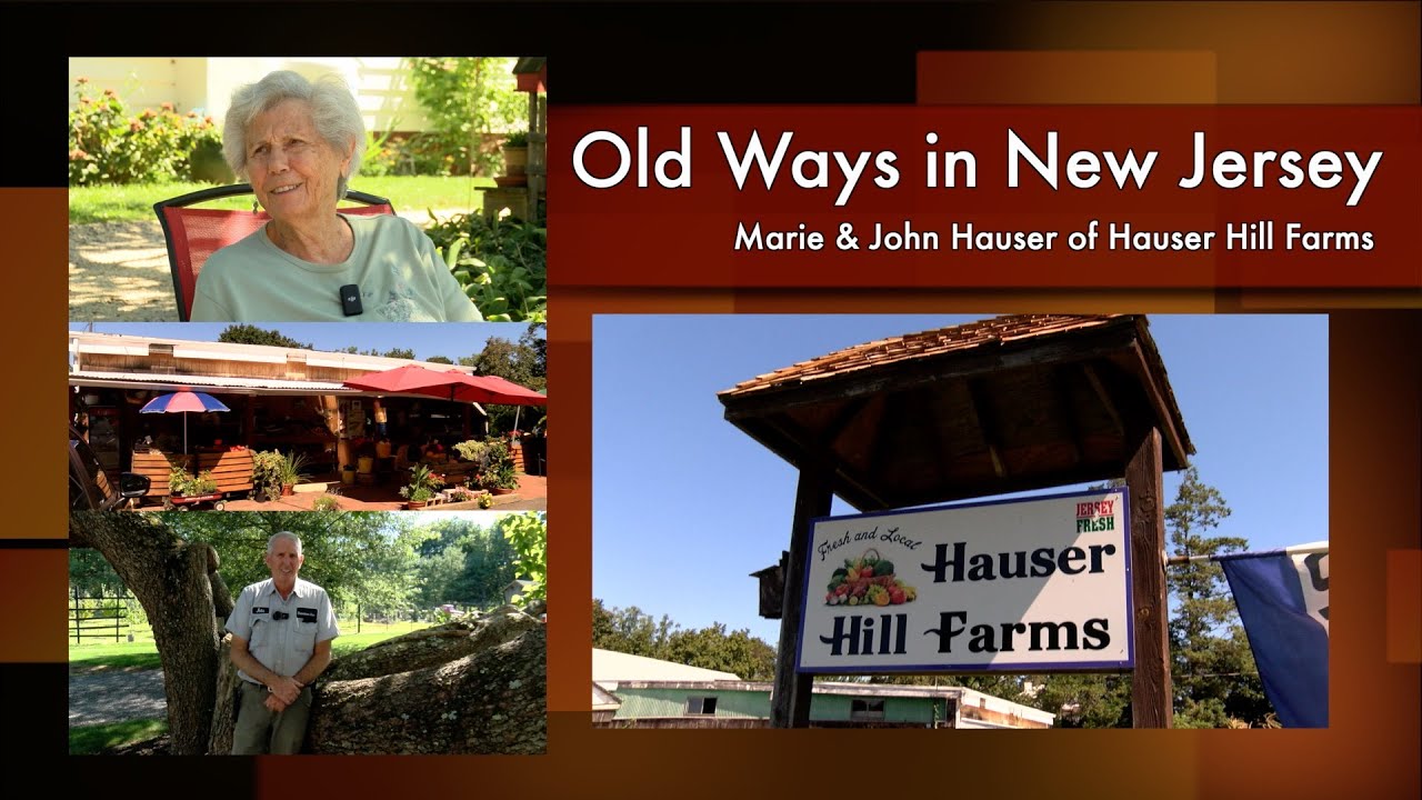 Old Ways in NJ: Hauser Hill Farms - YouTube