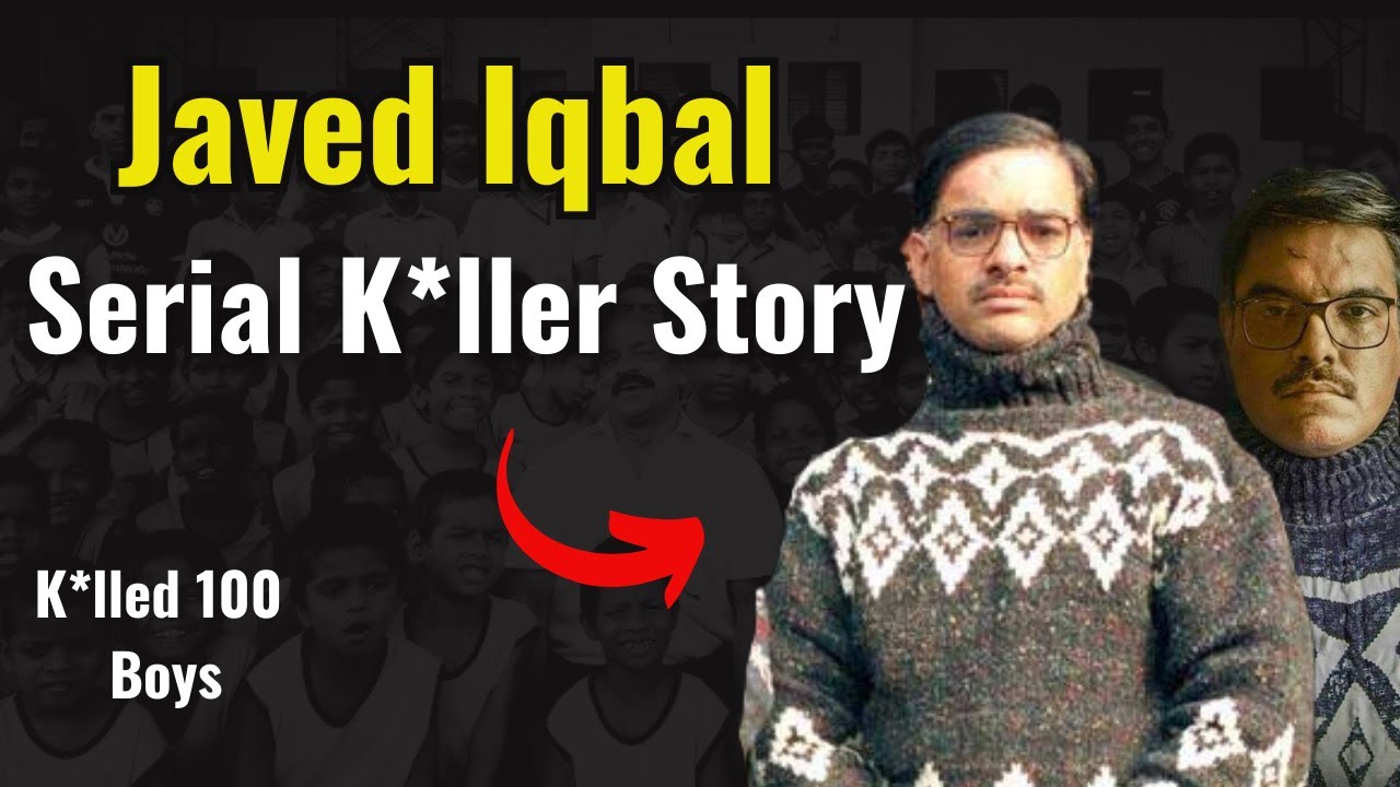 A Dark Chapter in Pakistan's History | Javed Iqbal Serial K*ller - YouTube