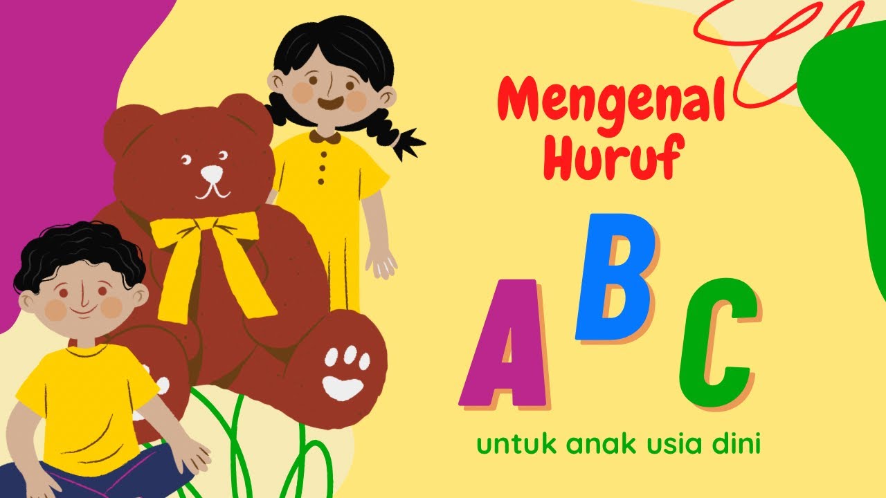 Mengenal Huruf ABC dengan seru untuk anak usia dini || Belajar sambil ...