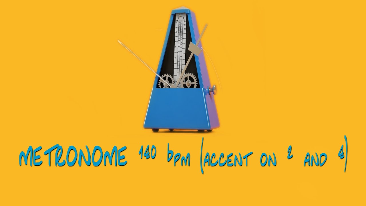 Metronome 140 bpm 4/4 (accent on 2 and 4) - YouTube