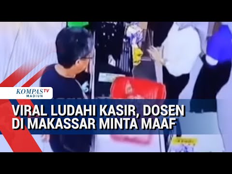 Viral Dosen di Makassar Ludahi Kasir Swalayan, Bantah Serobot Antrean   Ngaku Tersulut Emosi   BERUT
