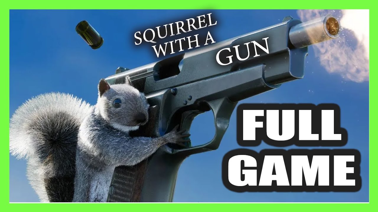 SQUIRREL WITH A GUN Full Gameplay Walkthrough FULL GAME FULL HD 60FPS ...