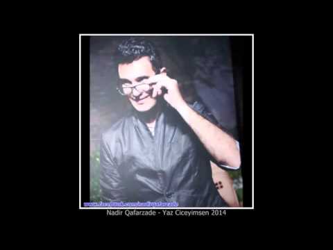 Nadir Qafarzade - Yaz Ciceyimsen mp3.DROP.az