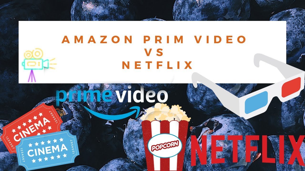 Amazon Prime vs Netflix 2021 - YouTube