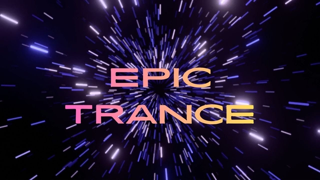Epic Trance Journey | 10 Cinematic & Uplifting Trance Tracks - YouTube