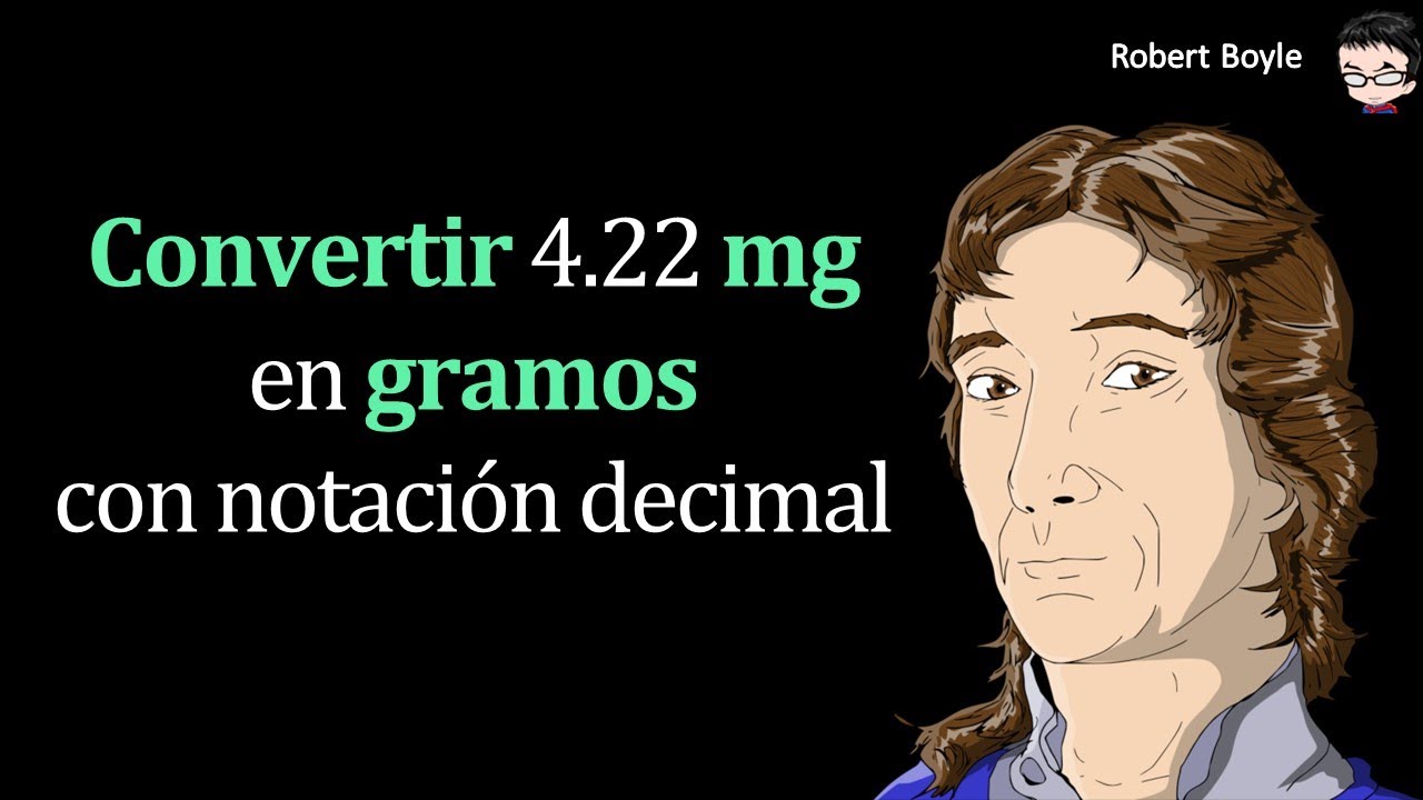 𝐂𝐨𝐧𝐯𝐞𝐫𝐭𝐢𝐫 4.22 𝐦𝐠 en 𝐠𝐫𝐚𝐦𝐨𝐬 con notación decimal - YouTube