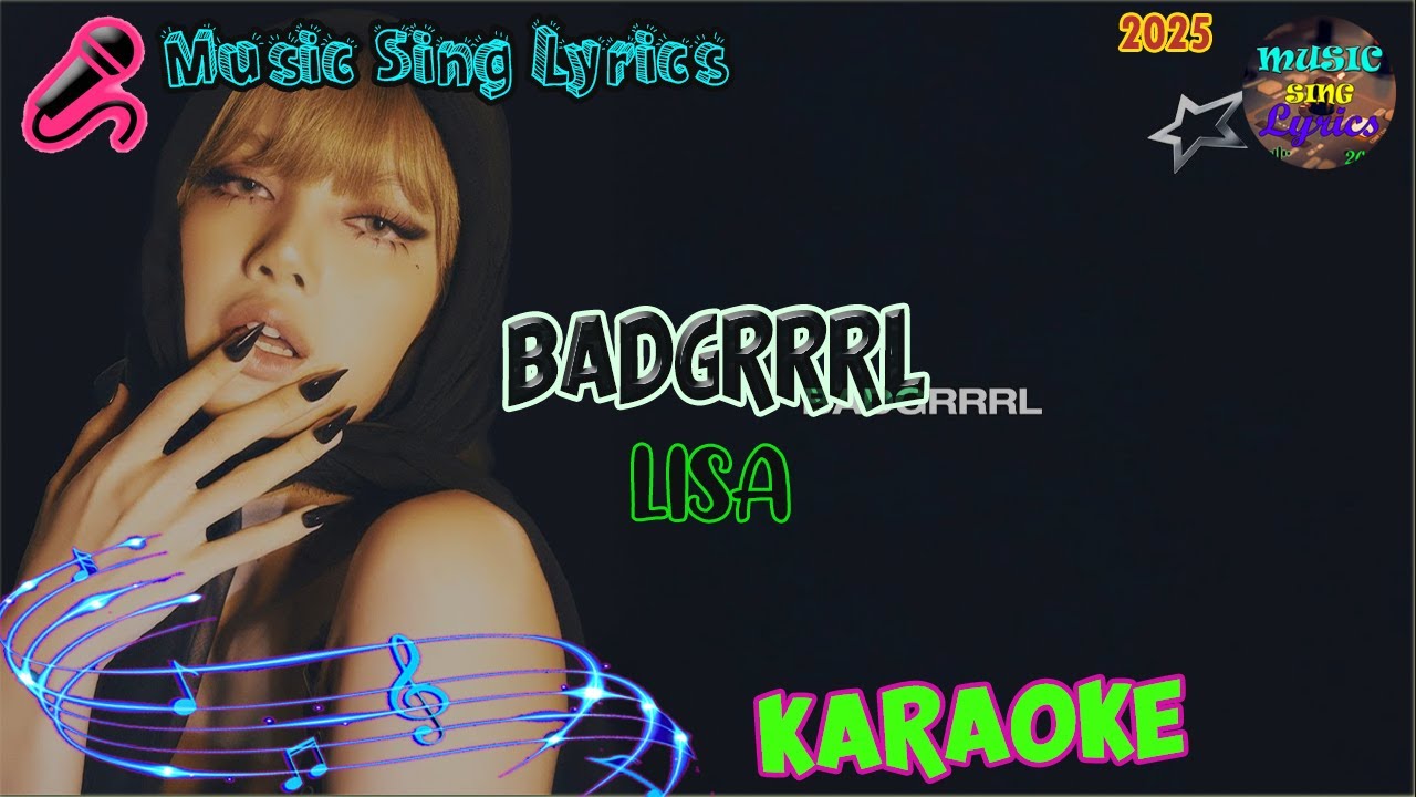 BADGRRRL - LISA (Karaoke/Lyrics Oficial) Music Sing Lyrics🎵 - YouTube