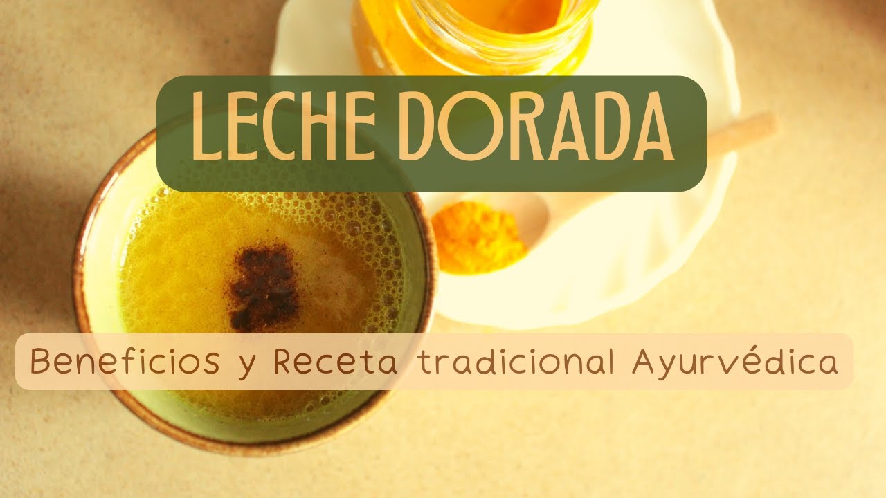 LECHE DORADA O CURCUMA LATTE | Beneficios y Receta - YouTube