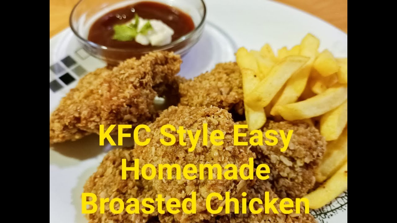 KFC Style Easy Homemade Broasted Chicken | Broasted Chicken ...