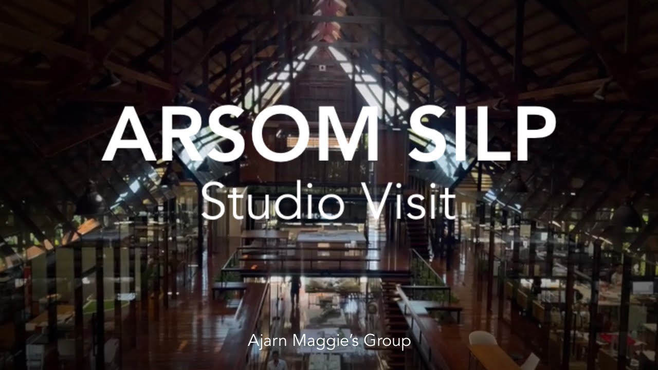 ARSOM SILP INSTITUTION OF ARTS| Ajarn Maggie’s Group - YouTube