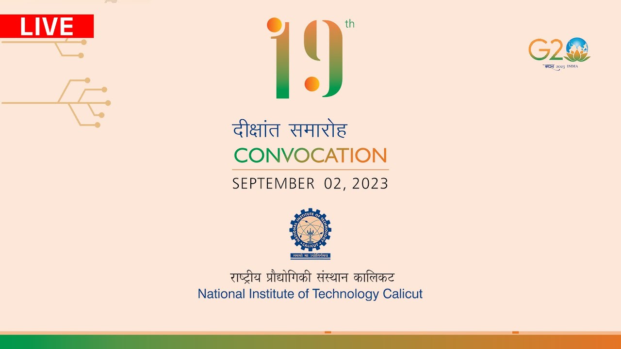 19th CONVOCATION NIT Calicut 2023 - YouTube
