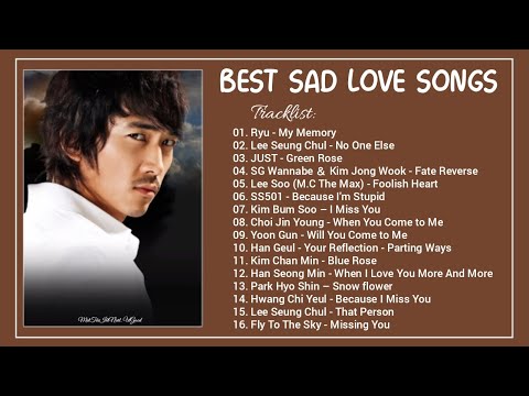 Best Sad Love Songs (P.1) || Best Korean Love Songs (By South Korean ...