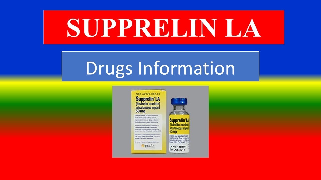 SUPPRELIN LA - - Generic Name , Brand Names, How to use, Precautions ...