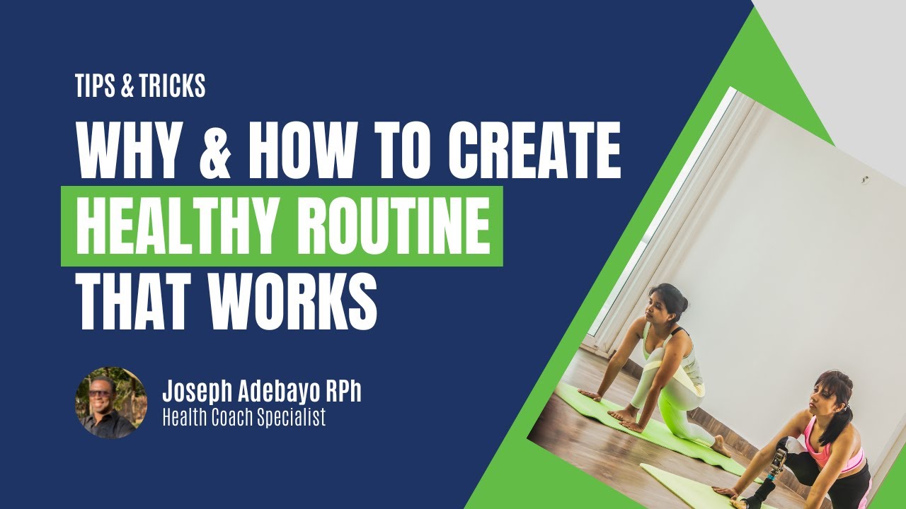 Why Healthy Routines Matter & How To create Them - YouTube