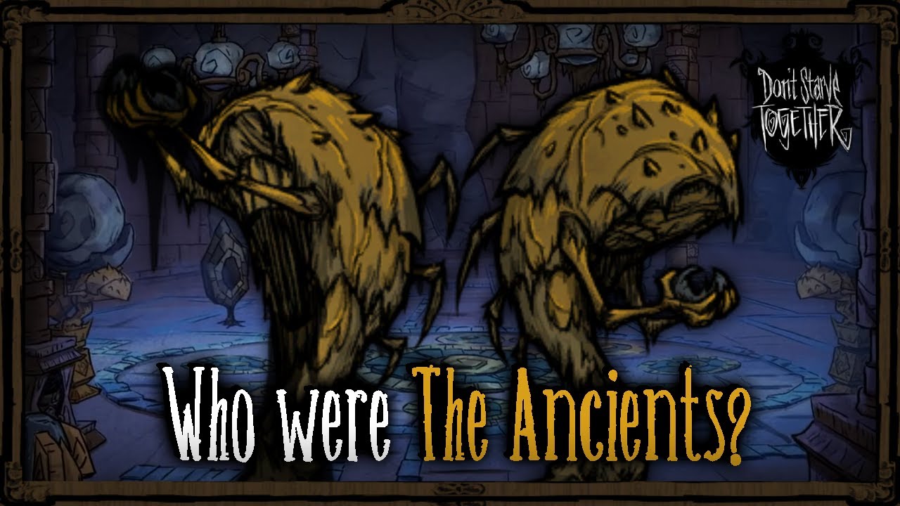 Who Were The Ancients? What Happened To Them? [Don't Starve Together ...