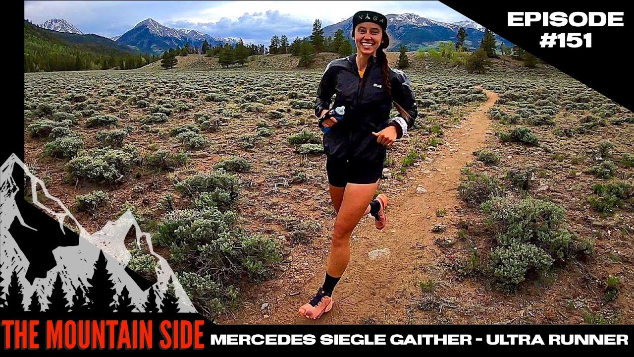 #151 Mercedes Siegle Gaither - Ultra Runner / Biologist / Colorado ...