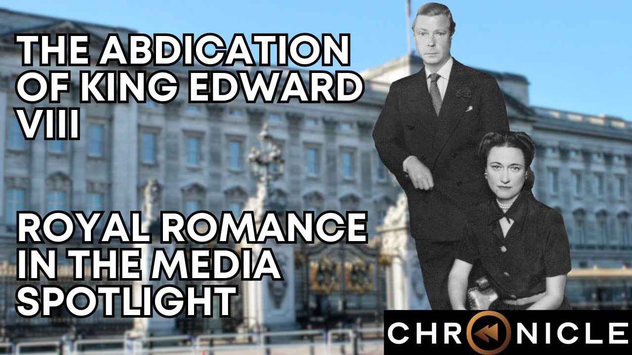 The Abdication of Edward VIII: A Royal Romance in the Media Spotlight ...