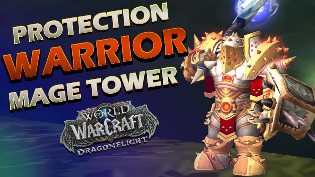 Protection Warrior | Mage Tower | (Dragonflight 10.1.7) - YouTube