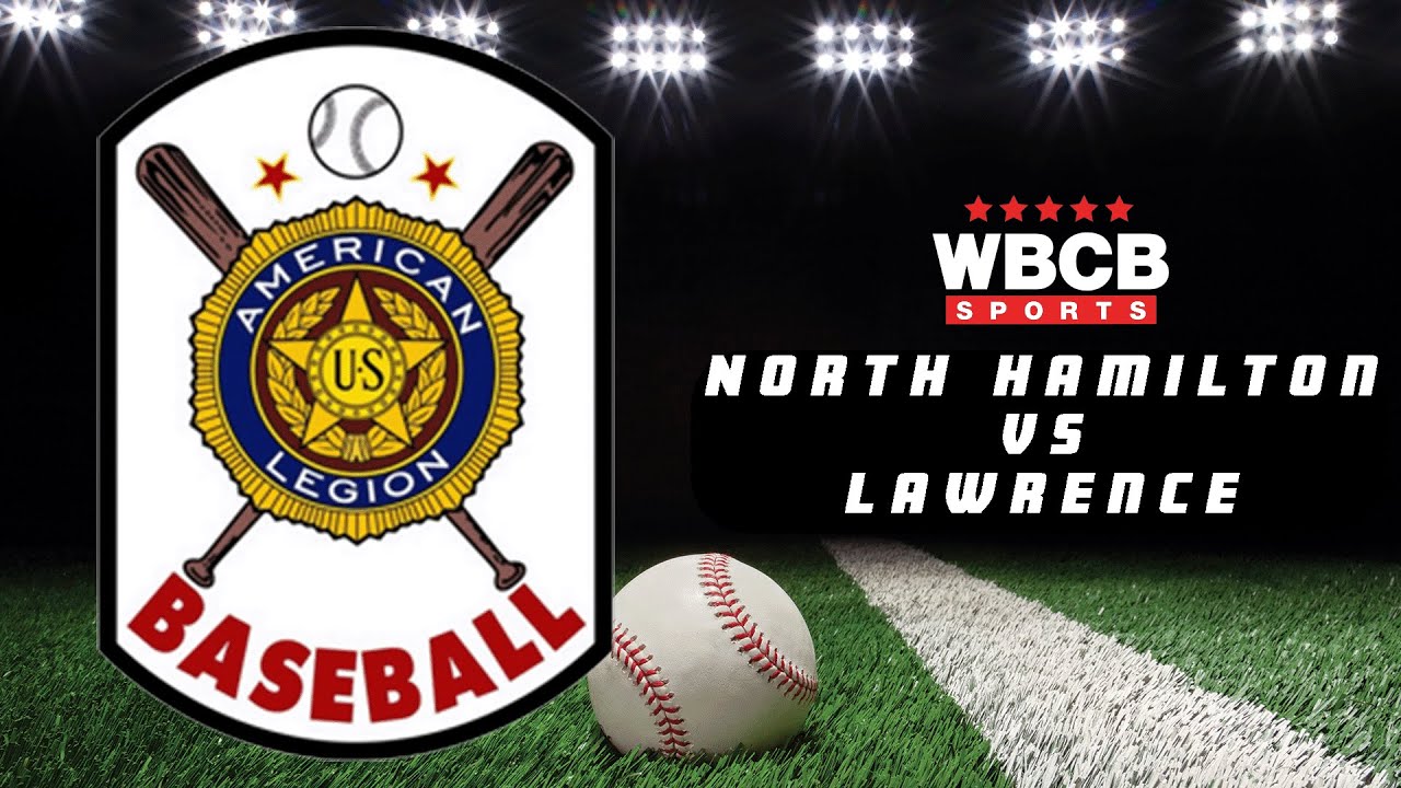 American Legion Baseball | North Hamilton vs Lawrence Post 414 Pregame ...