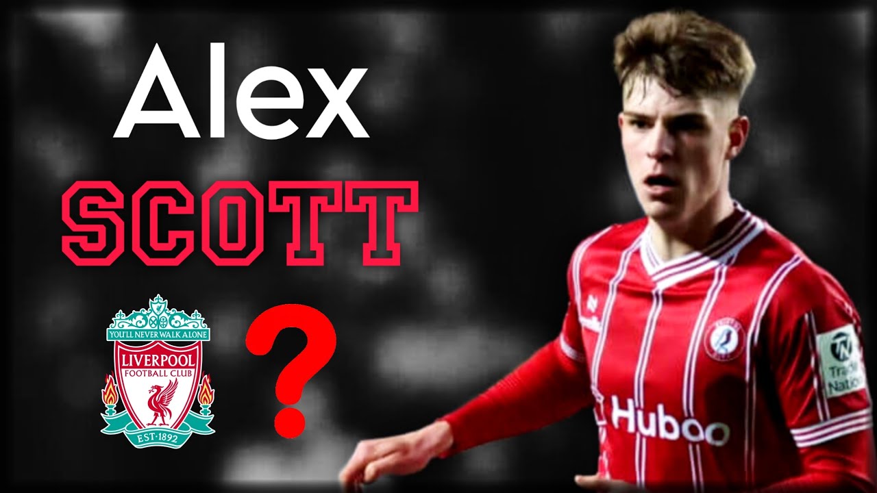 Alex Scott Welcome To Liverpool? | Highlights & Skills 2023 - YouTube
