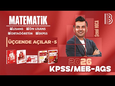 62) KPSS - Matematik - Üçgende Açılar 5 - Şenol Hoca - 2026