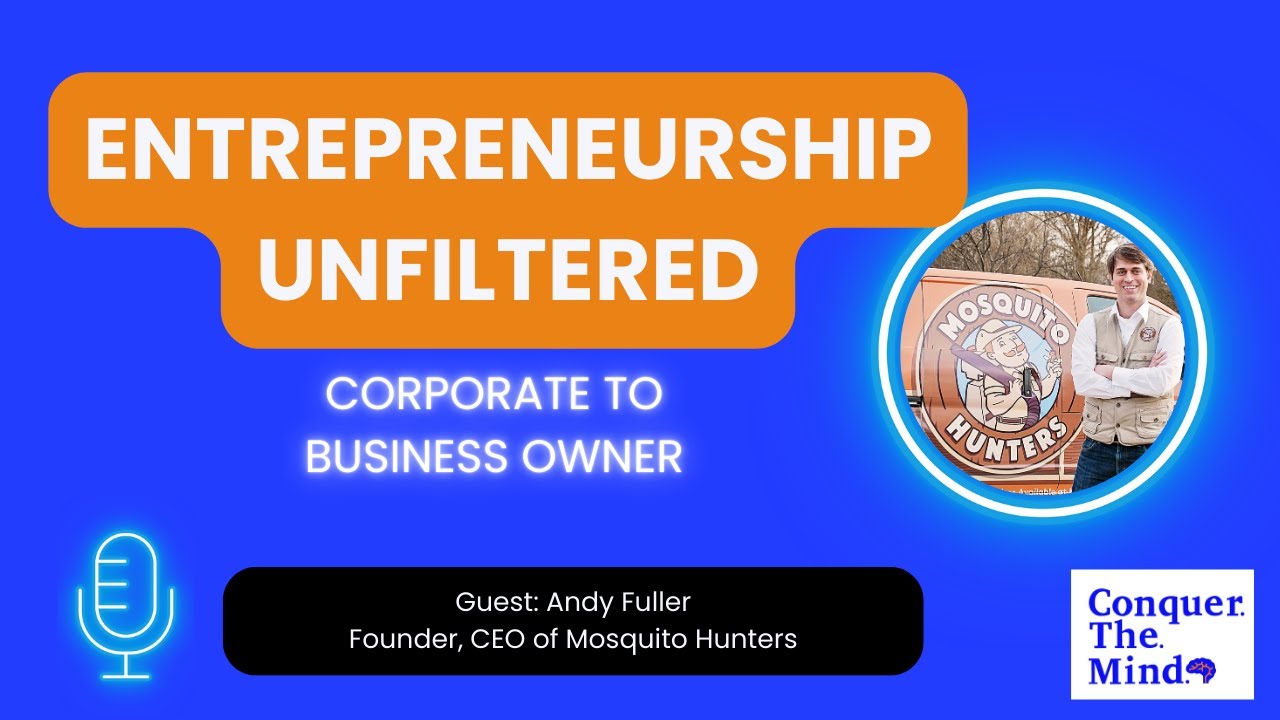 Entrepreneurship Unfiltered: Corporate to Business Owner CTM #40 - YouTube