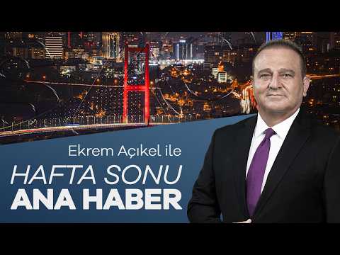 Ekrem Açıkel İle Hafta Sonu Ana Haber 12 Eylül