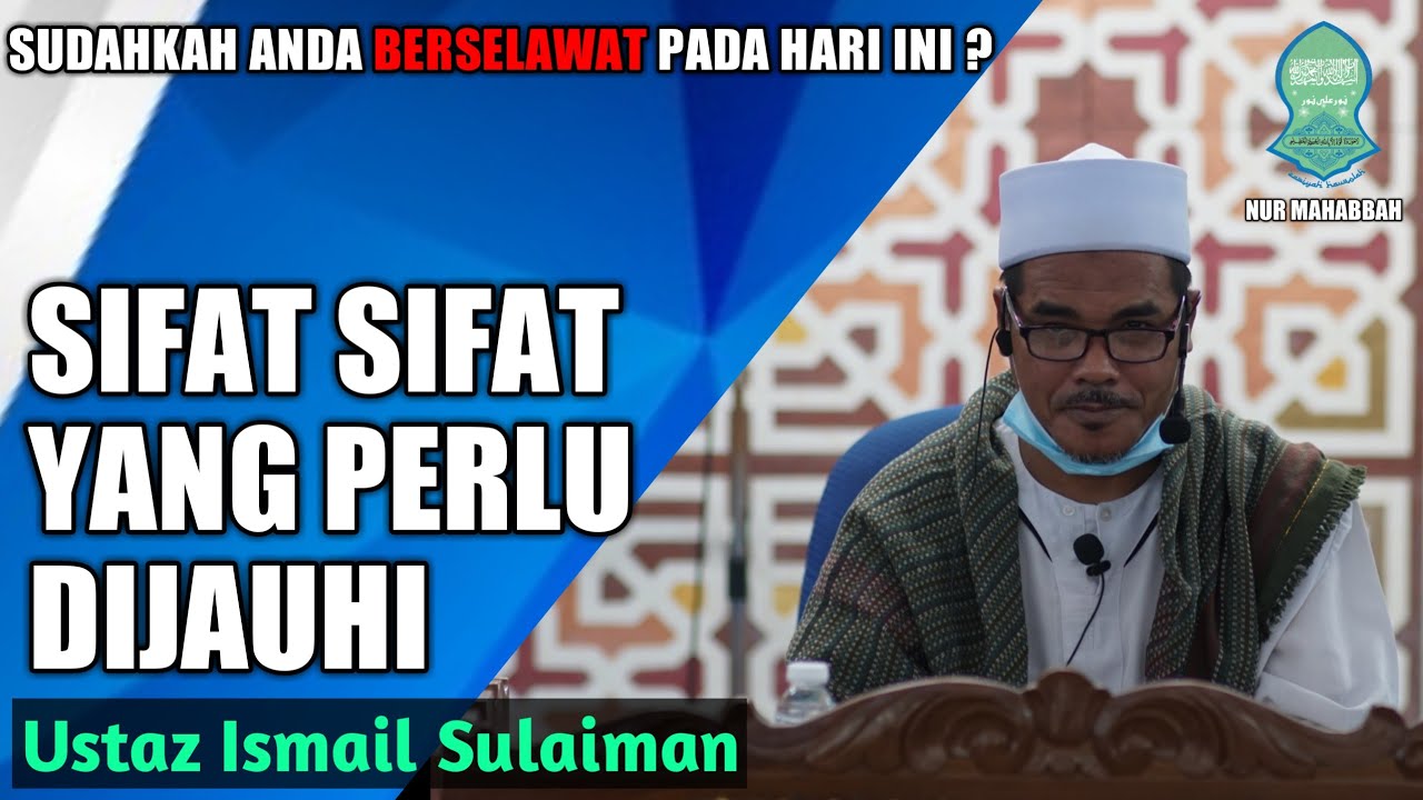 Sifat Sifat Yang Perlu Dijauhi | Ustaz Ismail Sulaiman | 26072020 - YouTube