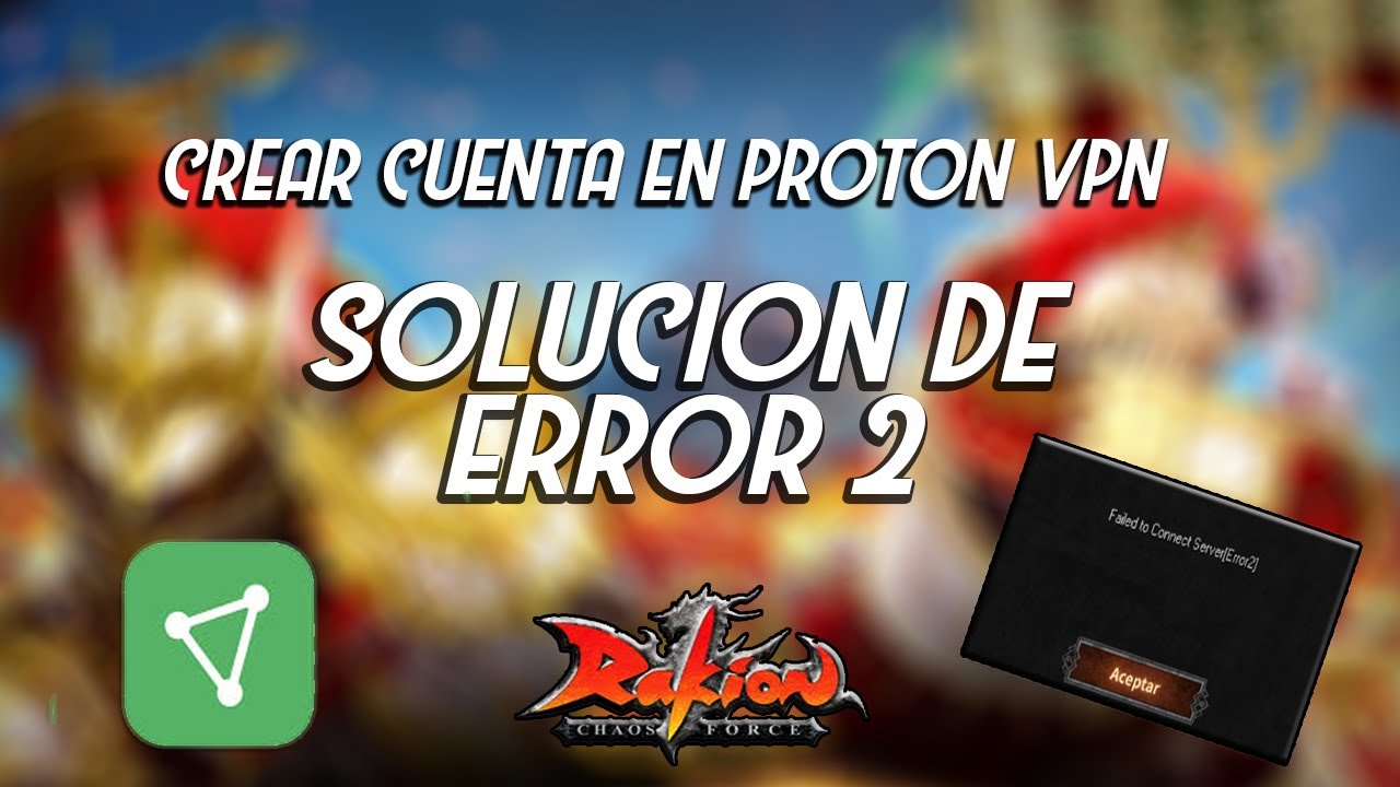 SOLUCION 2020 RAKION [Error 2 failed to connect server] - PARTE 2 - YouTube