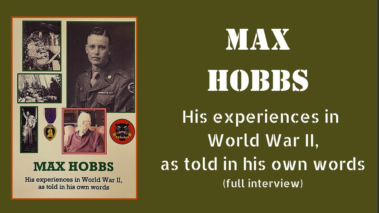 MAX HOBBS - His Full Interview (World War II) - YouTube