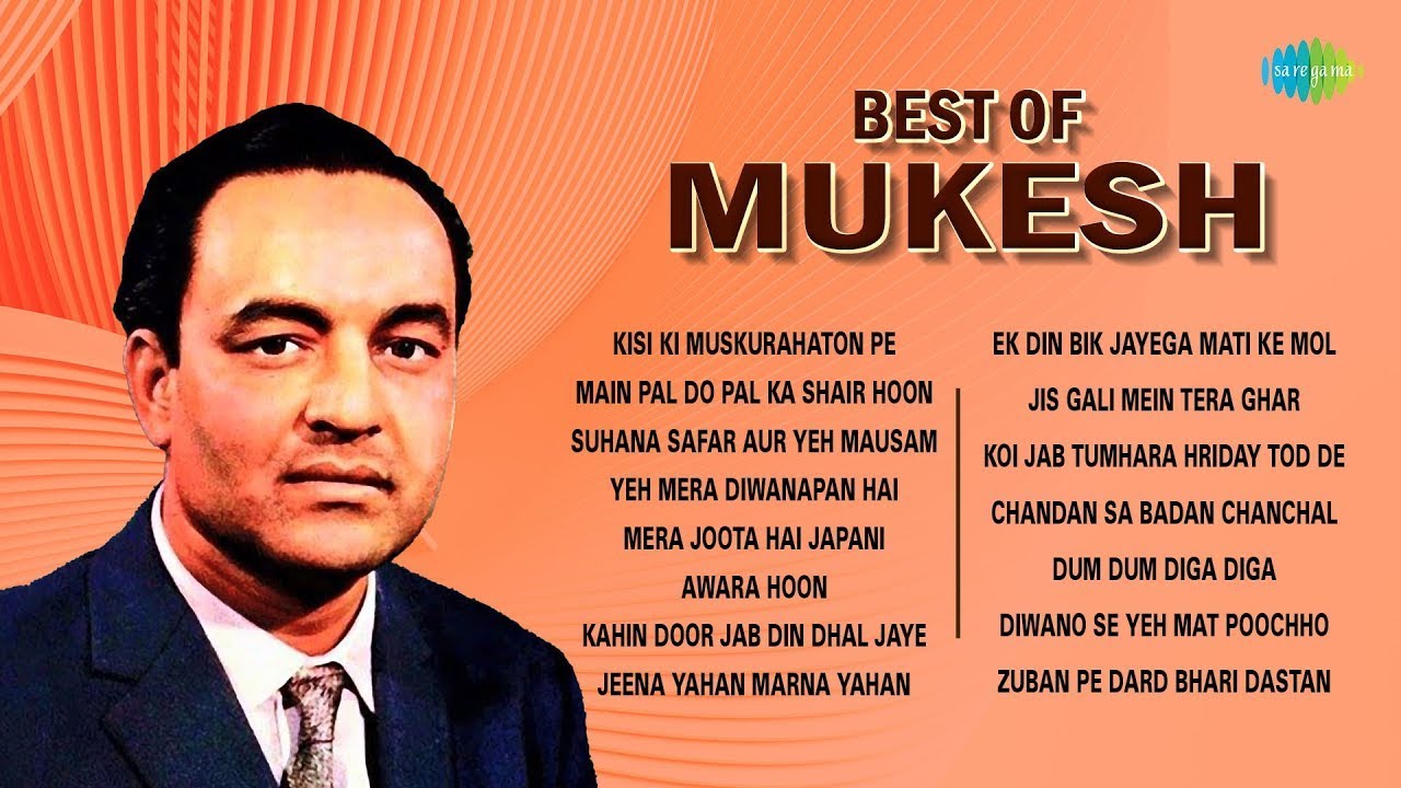 Best of Mukesh | Kisi Ki Muskurahaton Pe | Main Pal Do Pal Ka Shair Hoon | Jeena Yahan Marna ...
