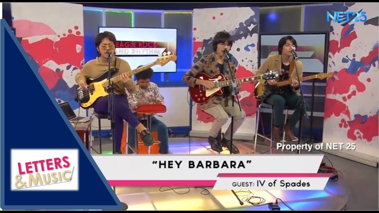 IV OF SPADES - HEY BARBARA (NET25 LETTERS AND MUSIC) - YouTube
