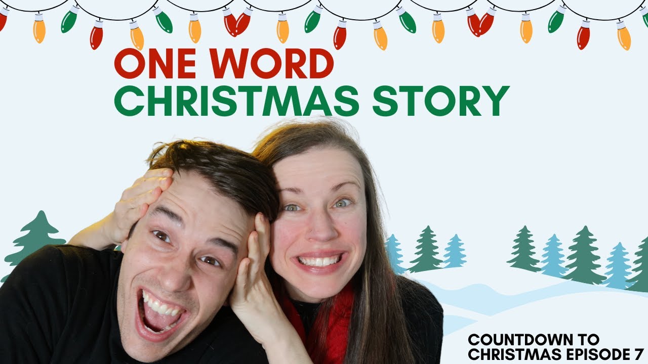 One Word Christmas Story: Countdown to Christmas Day 7 - YouTube