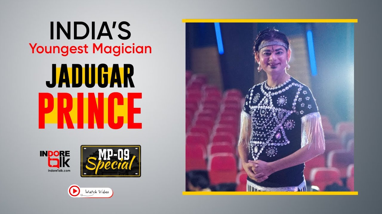 INDIA'S Youngest Magician Jadugar Prince | MP 09 Special | Indore Talk ...