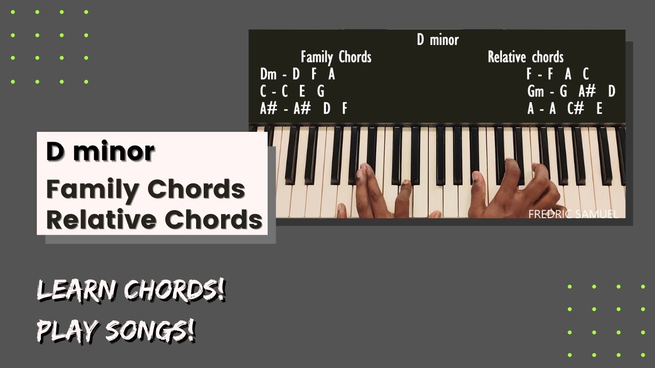 D minor Family Chords & Relative Chords | Improve your Chords playing ...